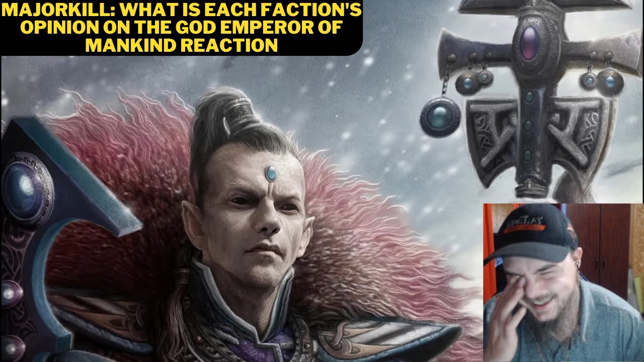 Majorkill: What Is Each Faction's Opinion On The God Emperor Of Mankind ...