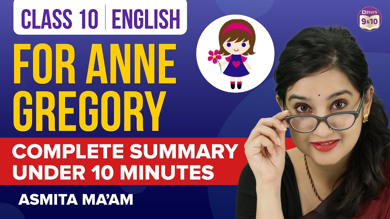 Complete For Anne Gregory Class 10 English Summary Under 10 Mins CBSE Complete For Anne Gregory Class 10 English Summary Under 10 Mins CBSE