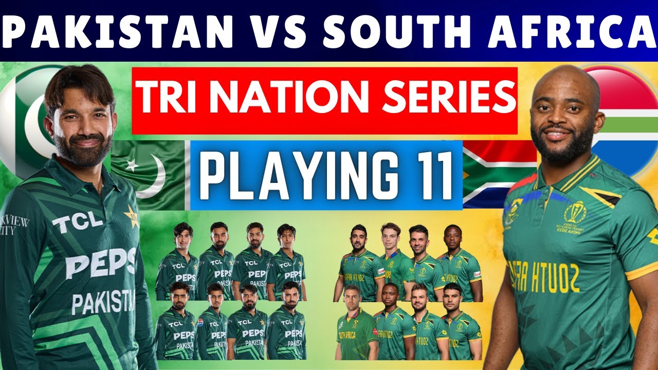 Pakistan vs South Africa Playing 11 | TRI Nation Series 2025 | TRI ...