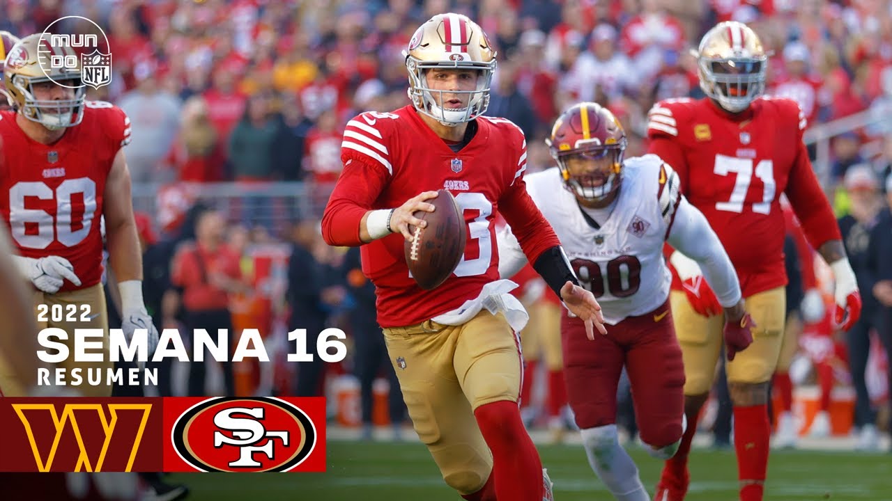 Washington Commanders vs. San Francisco 49ers | Semana 16 NFL 2022 ...