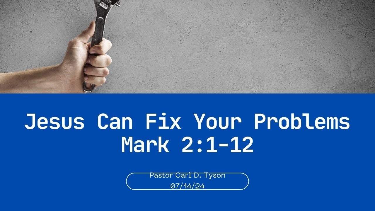 Jesus can fix your problems 7/14/2024 - YouTube