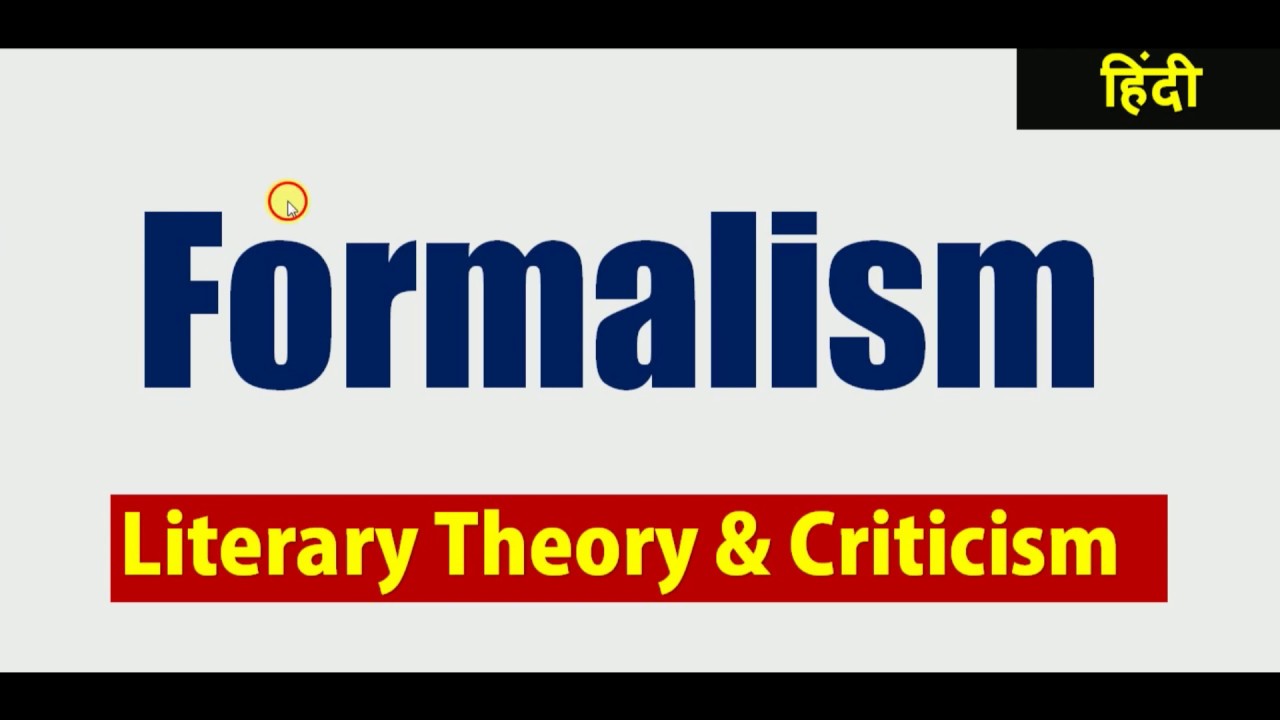 Formalism In Hindi Literary Theory Ugc Net English Youtube