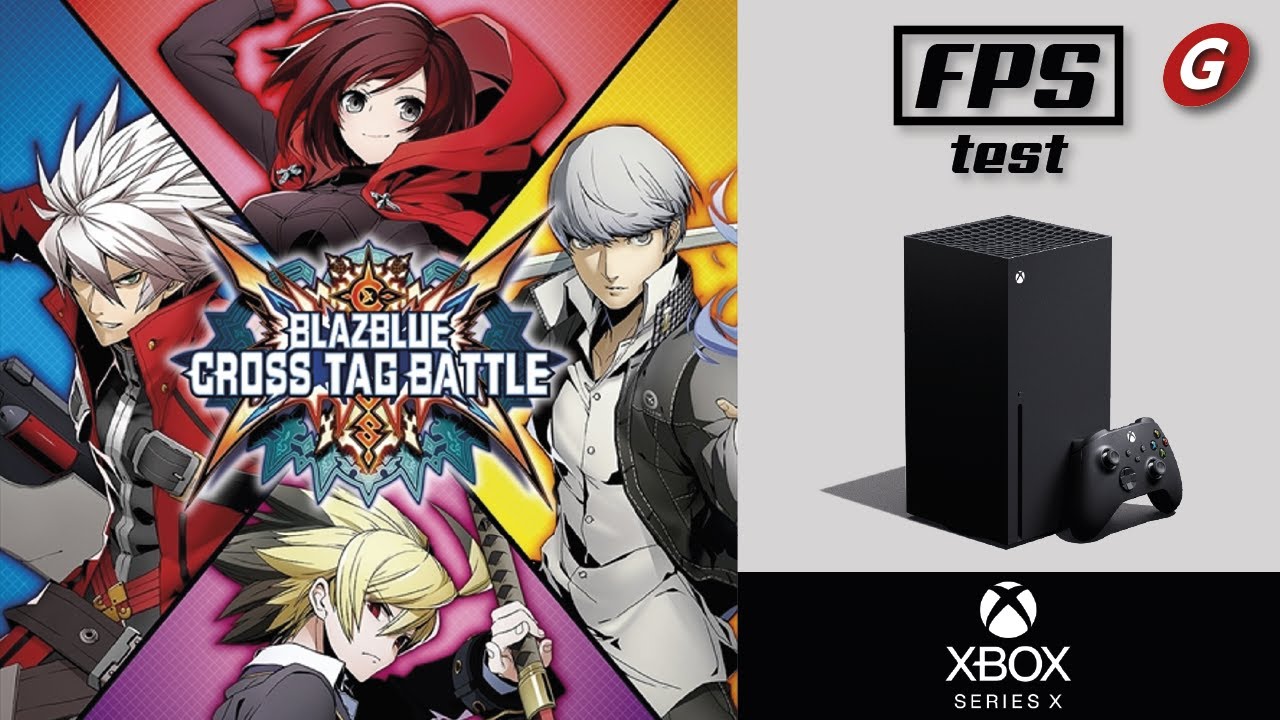 ⚔ BLAZBLUE: CROSS TAG BATTLE | FPS Test | Xbox Series X - YouTube