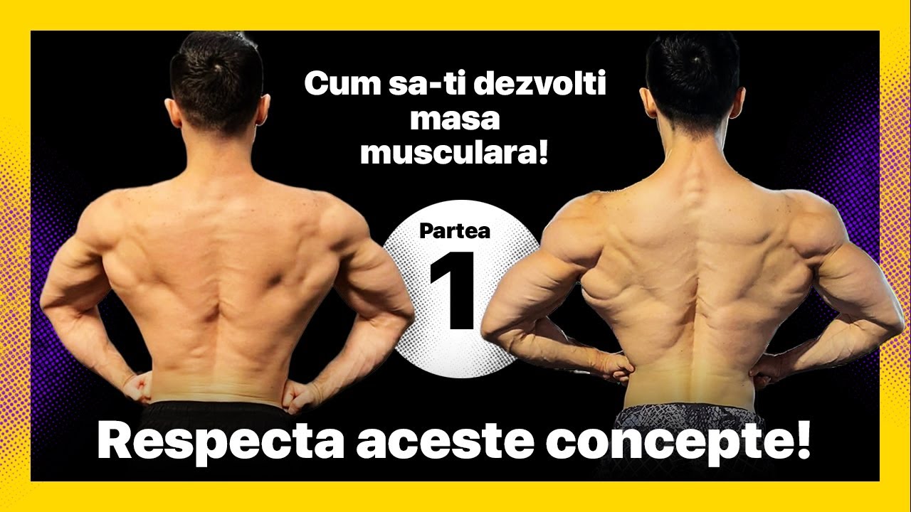 Cum Iti Dezvolti Masa Musculara! Tu Stiai Aceste Concepte? - YouTube