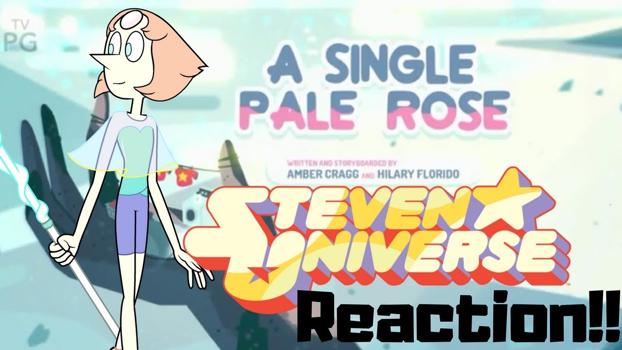 A Single Pale Rose - Steven Universe - Full Episode Reaction!!! # ...