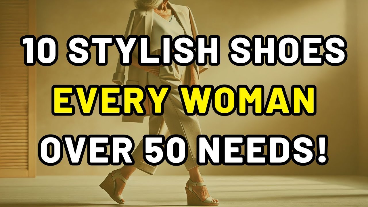 10 Elegant & Comfortable Shoes Every Woman Over 50 Needs! - YouTube