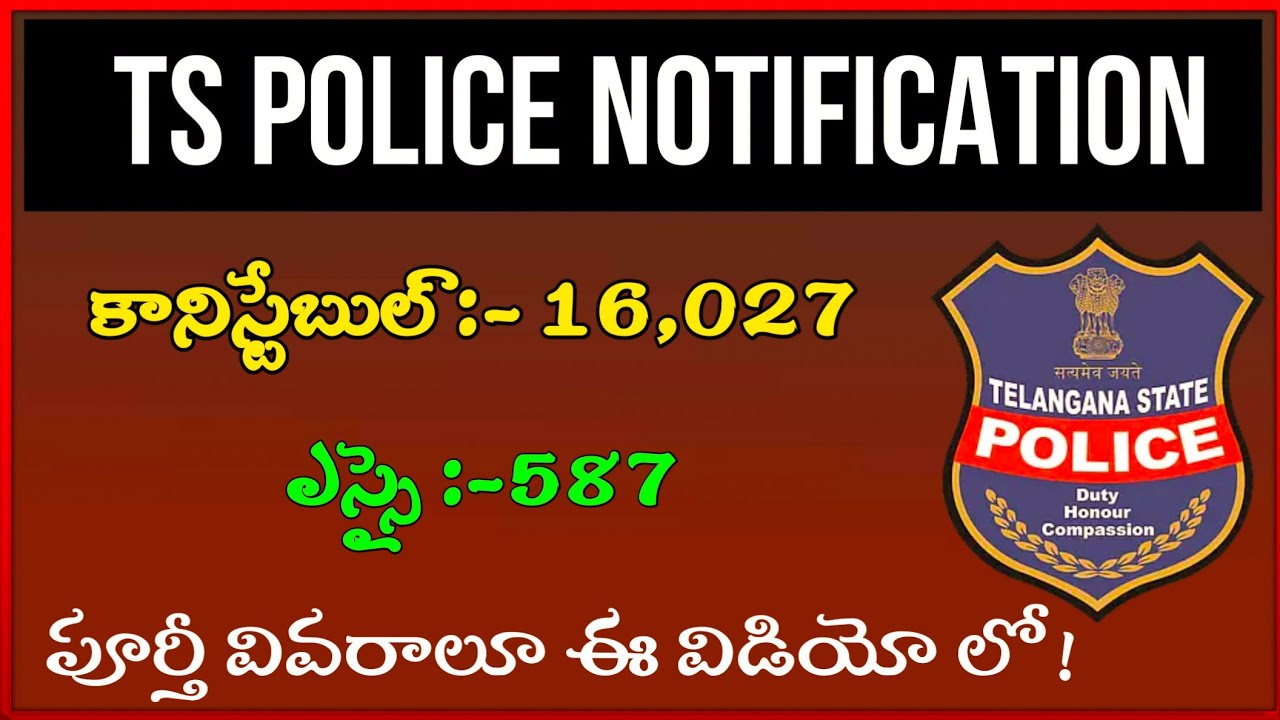TS Police Notification 2022|TS Police SI&Constable Notification 2022 ...