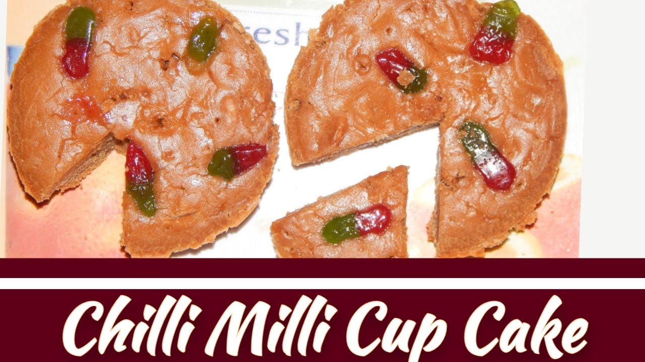 Chilli Milli Cup Cake At Home | Tasty Cup Cake Without Oven At Home ...