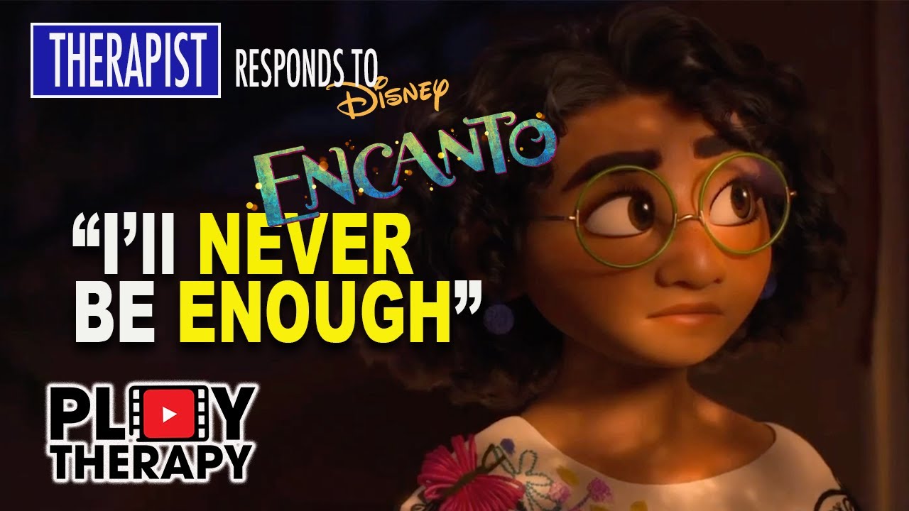 Therapist uses ENCANTO to explore NAVIGATING EXPECTATIONS - YouTube