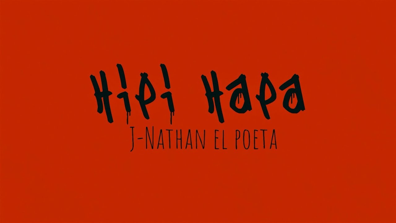HIPI HAPA I J Nathan el poeta I clmp films - YouTube