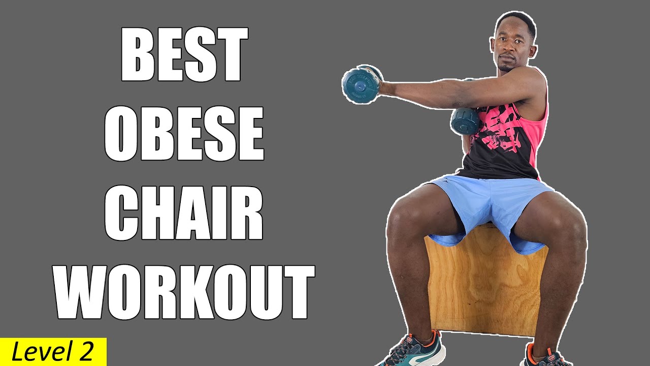 30-Minute OBESE CHAIR WORKOUT for Fat Loss and Muscle - YouTube