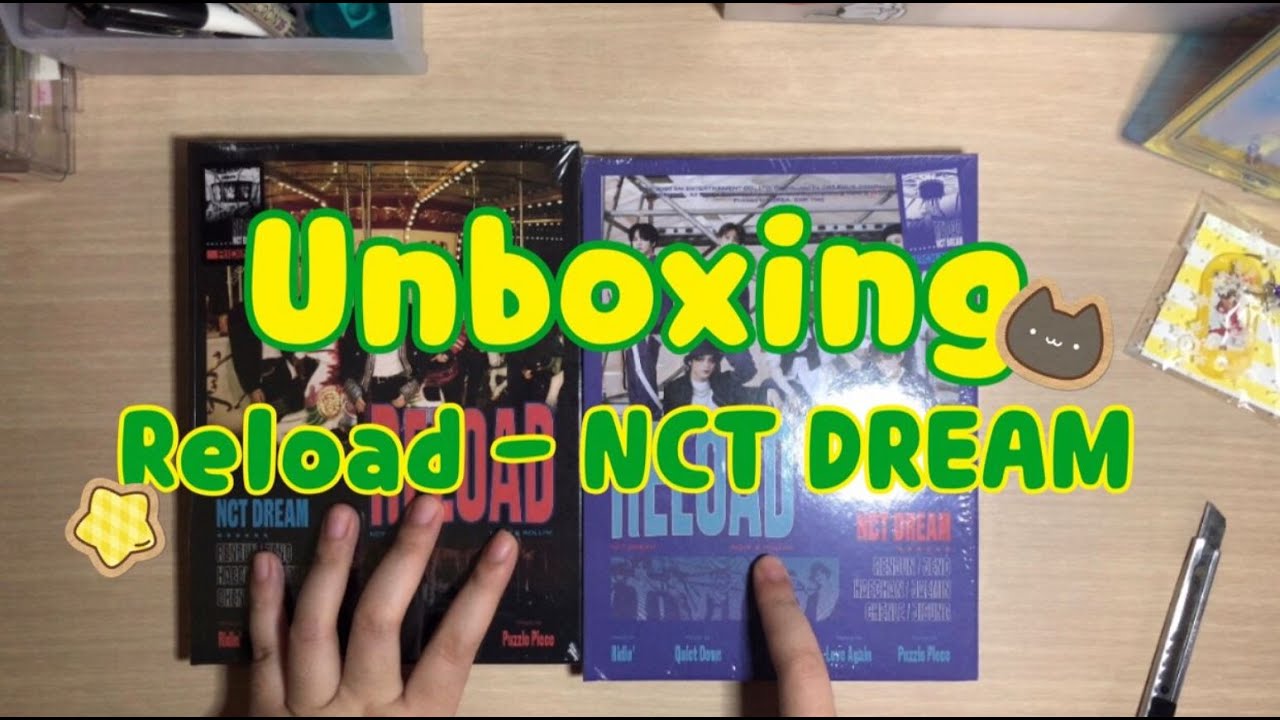 Unboxing | อัลบั้ม Reload - NCT DREAM - YouTube