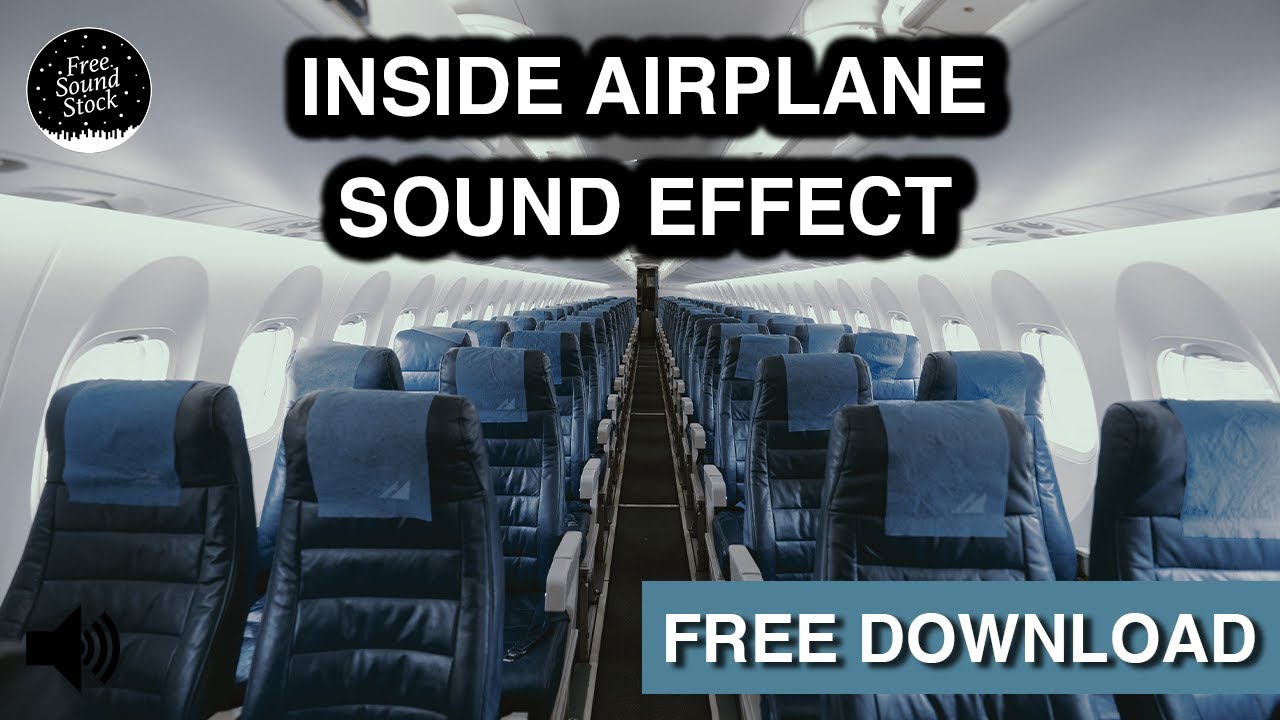 Inside Airplane Sound Effect - YouTube