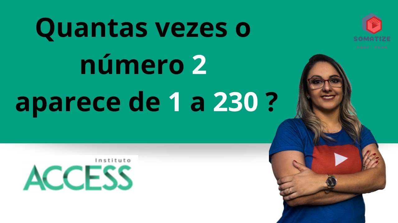 Quantas vezes o número 2 aparece de 1 a 230? | Somatize - professora ...