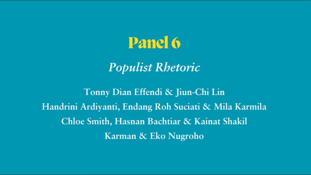Panel 6 - Populist Rhetoric - YouTube