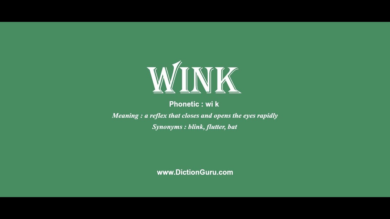 wink: How to pronounce wink with Phonetic and Examples - YouTube