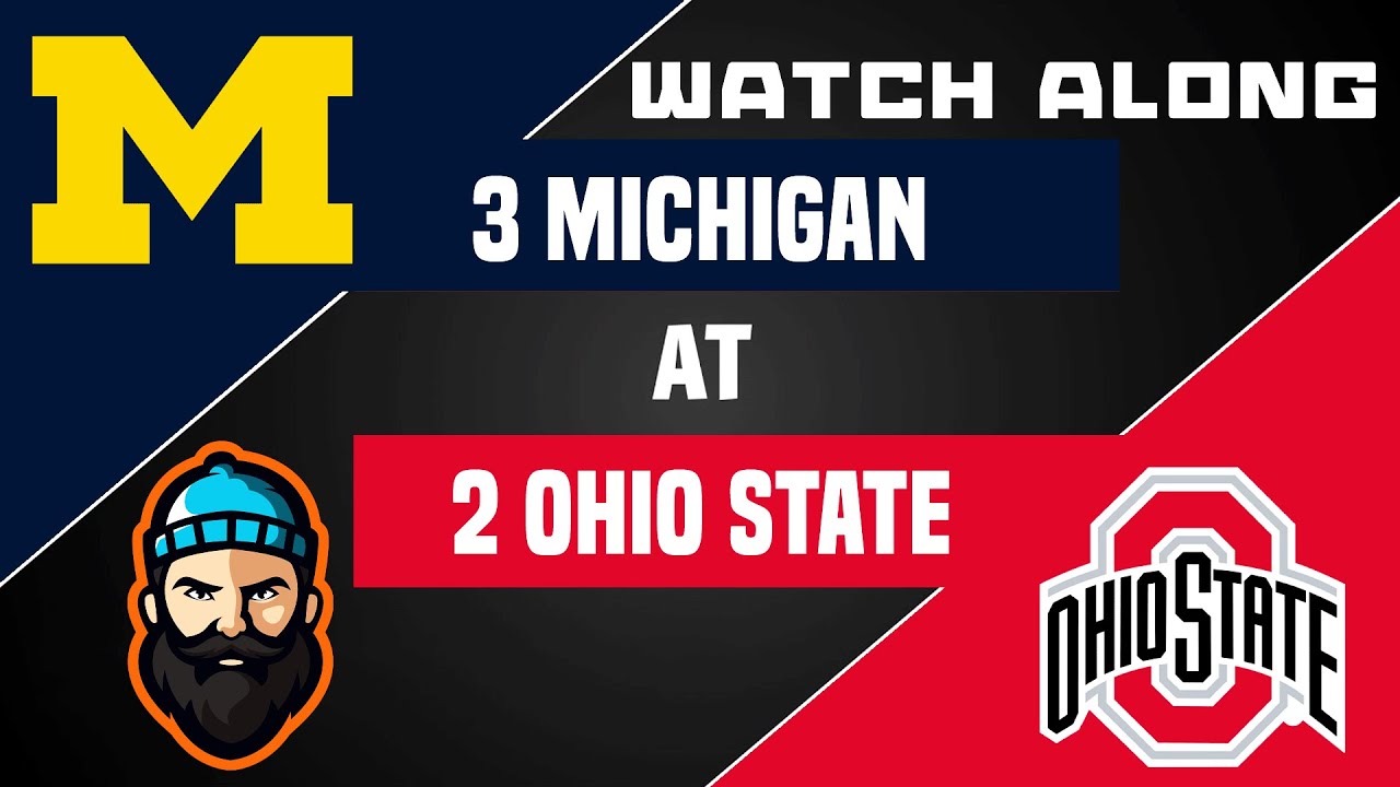 #3 Michigan vs #2 Ohio State | Watch Along - YouTube