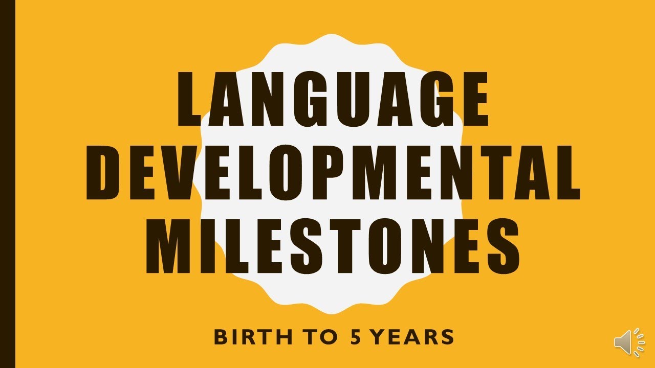 Language Developmental Milestones | Birth to 5 years | Speech Delay ...