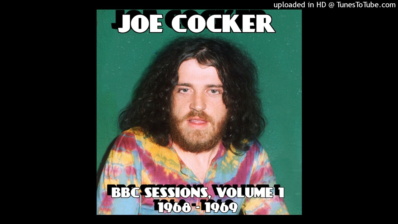Joe Cocker - Live At BBC 1968-1969 - Full Album - YouTube Music