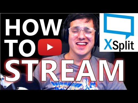 HOW TO STREAM ON YOUTUBE WITH XSPLIT - YouTube