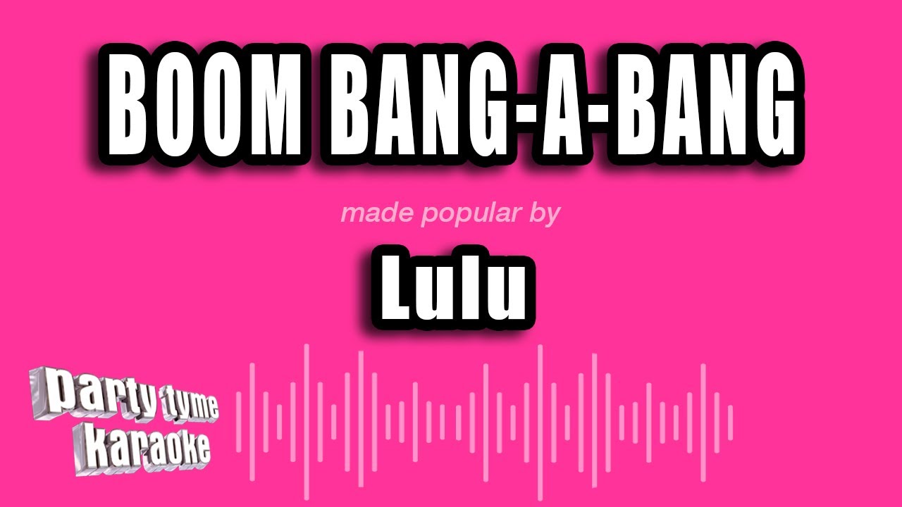 Lulu - Boom Bang-A-Bang (Karaoke Version) - YouTube