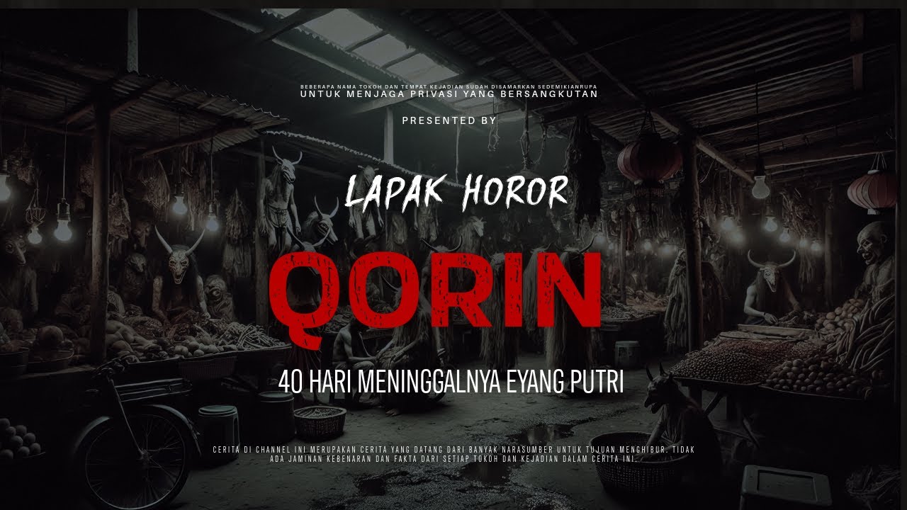 QORIN - 40 HARI MENINGGALNYA EYANG PUTRI | EP171 Lapak Horor - YouTube