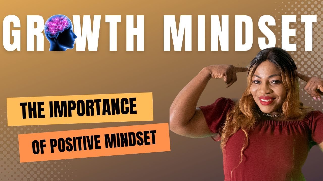 The Importance Of A Positive Mindset! - YouTube