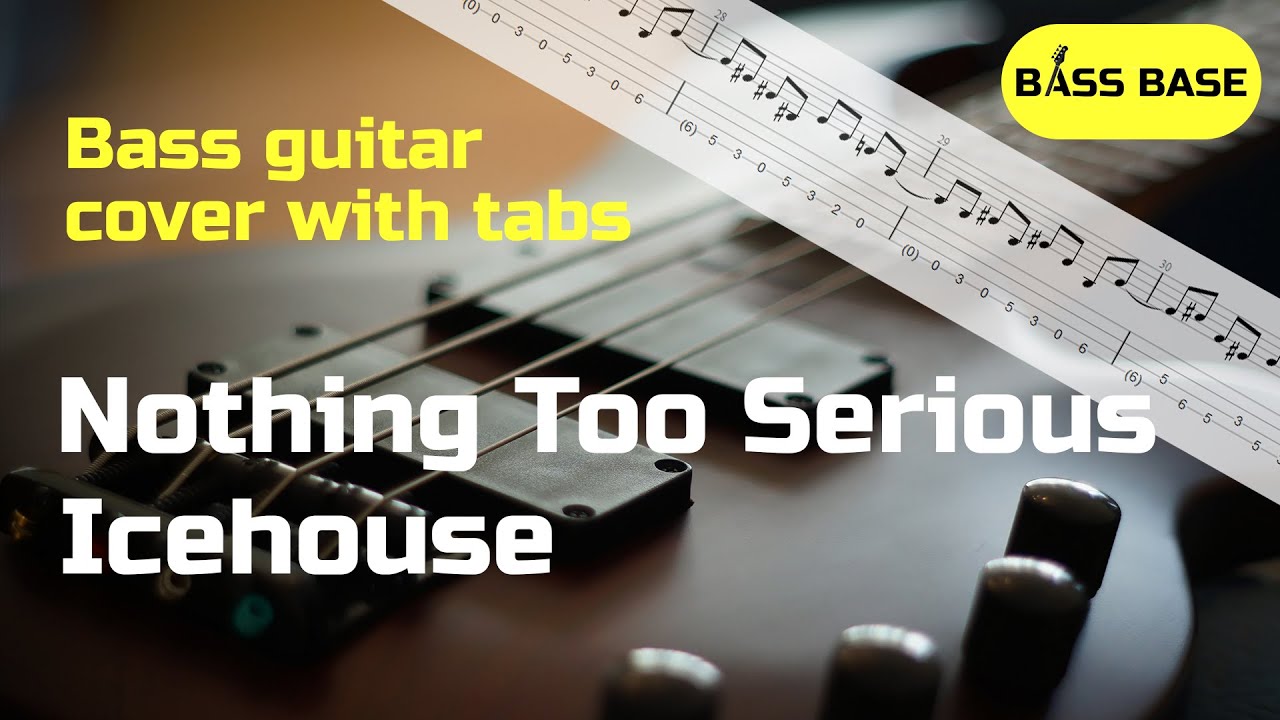 Icehouse - Nothing Too Serious - Bass cover with tabs - YouTube