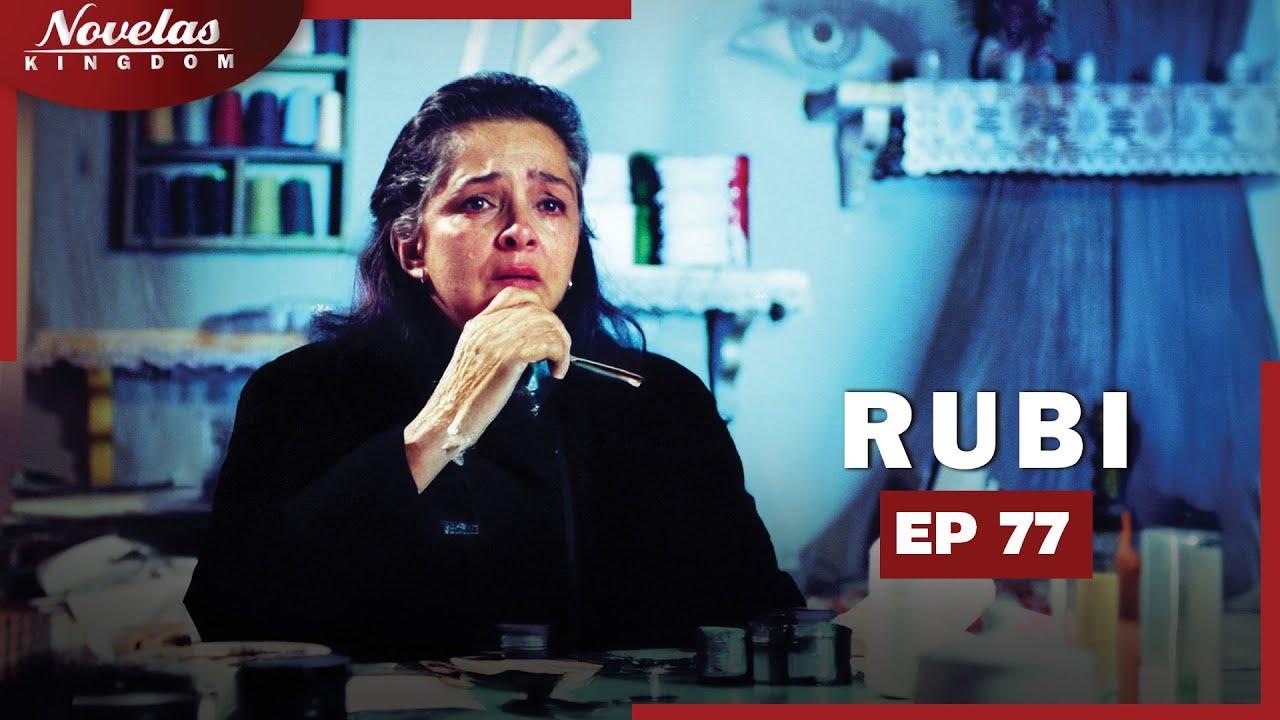 RUBI | Episode - 77 | ( English Dubbed ) Mexico Novela Series - YouTube