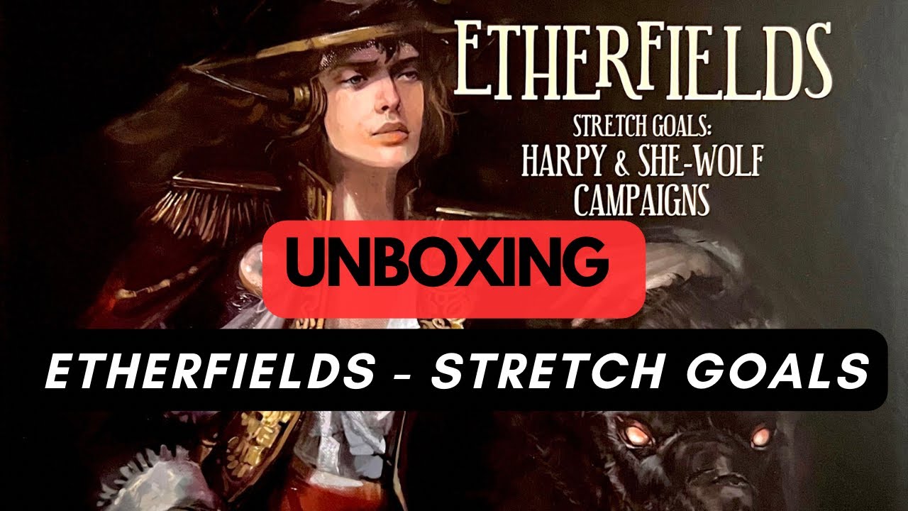 🇵🇱 (991) Etherfields (stretch goals) - unboxing (PL) - YouTube