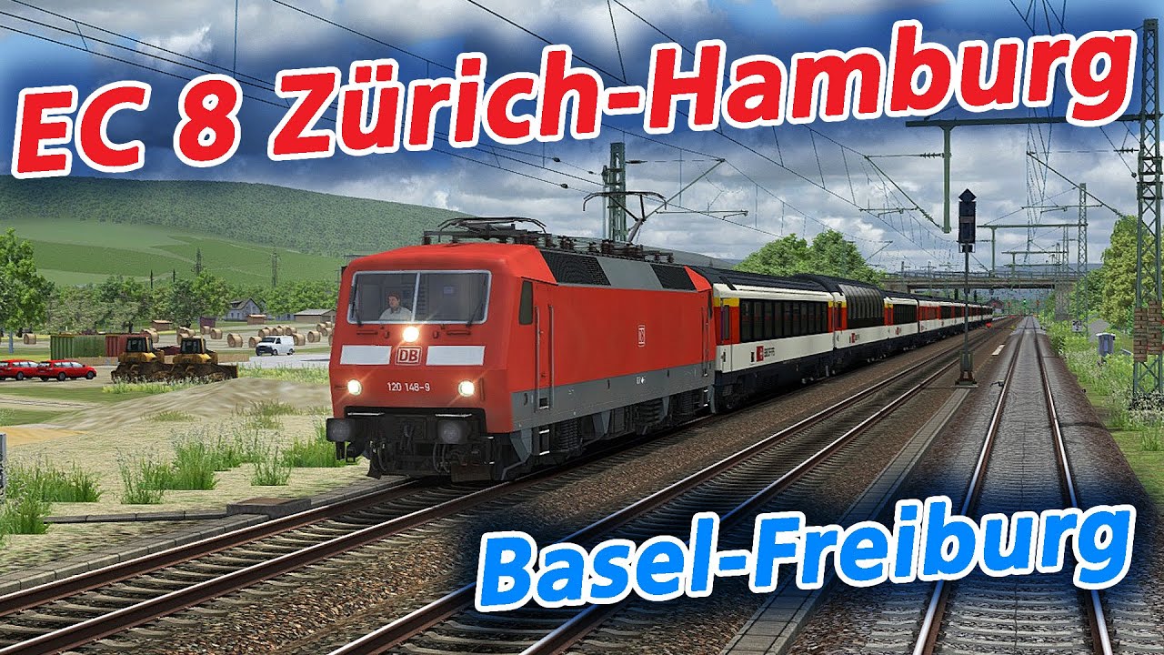 Train Simulator Classic 2024: EC8 Basel-Freiburg met een BR 120 - YouTube