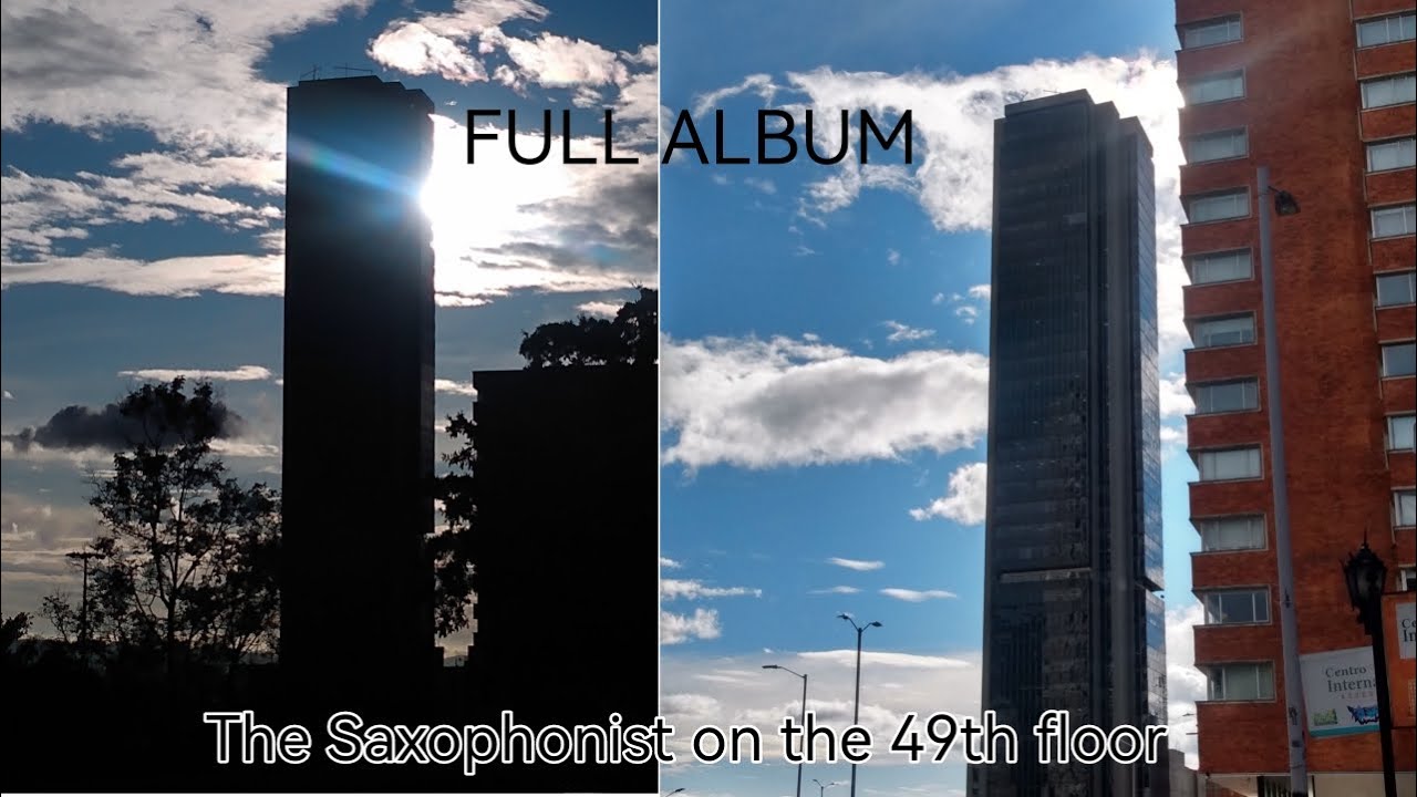 The Saxophonist On The 49th Floor (FULL ALBUM) MusicMenx Official - YouTube