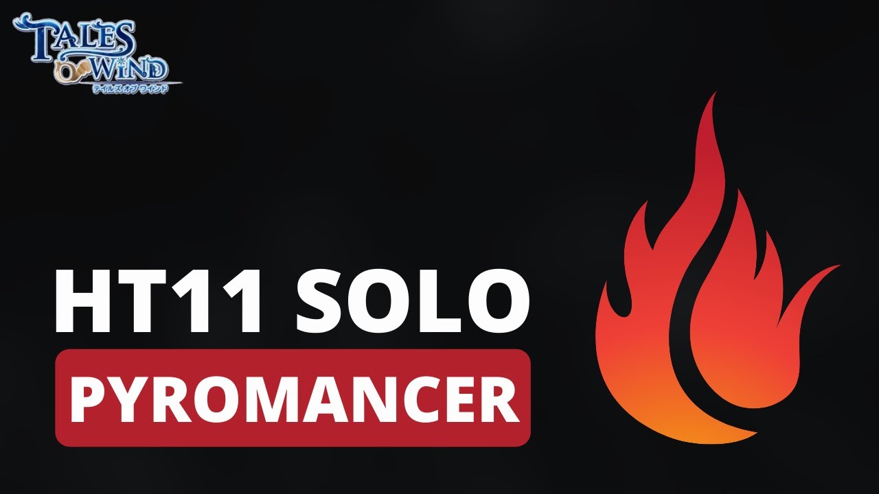 HT11 solo as Pyromancer - YouTube