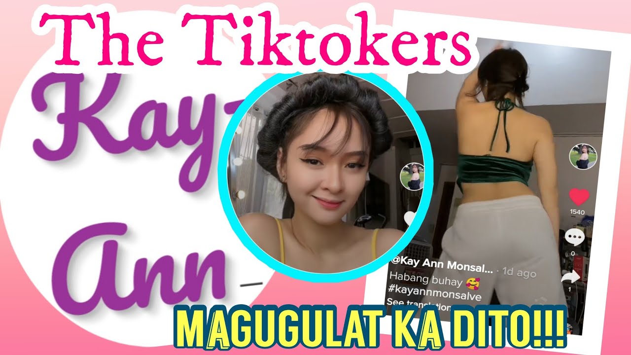 KAY ANN MONSALVE UPDATE! The Tiktokers - May PASABOG!!! OMG! Magugulat ...