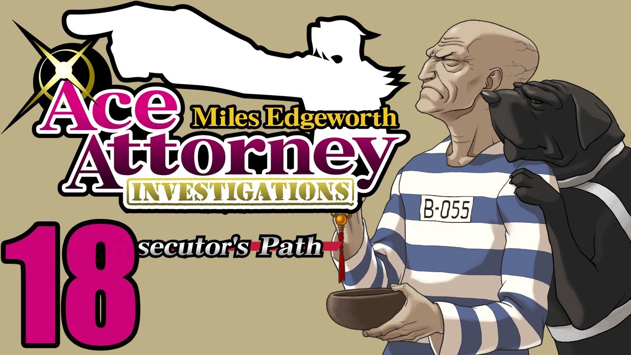 Ace Attorney Investigations 2: Miles Edgeworth -18- Nothing but the Dog ...
