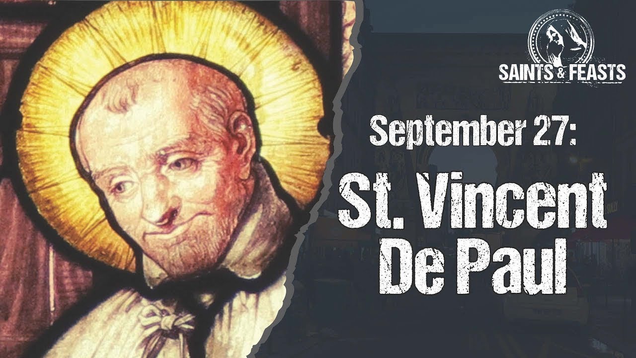 September 27: St. Vincent De Paul, Priest - YouTube