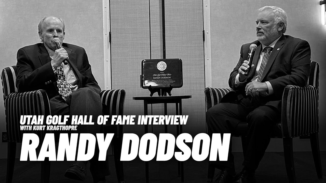 Randy Dodson • 2024 Utah Golf Hall of Fame Interview - YouTube
