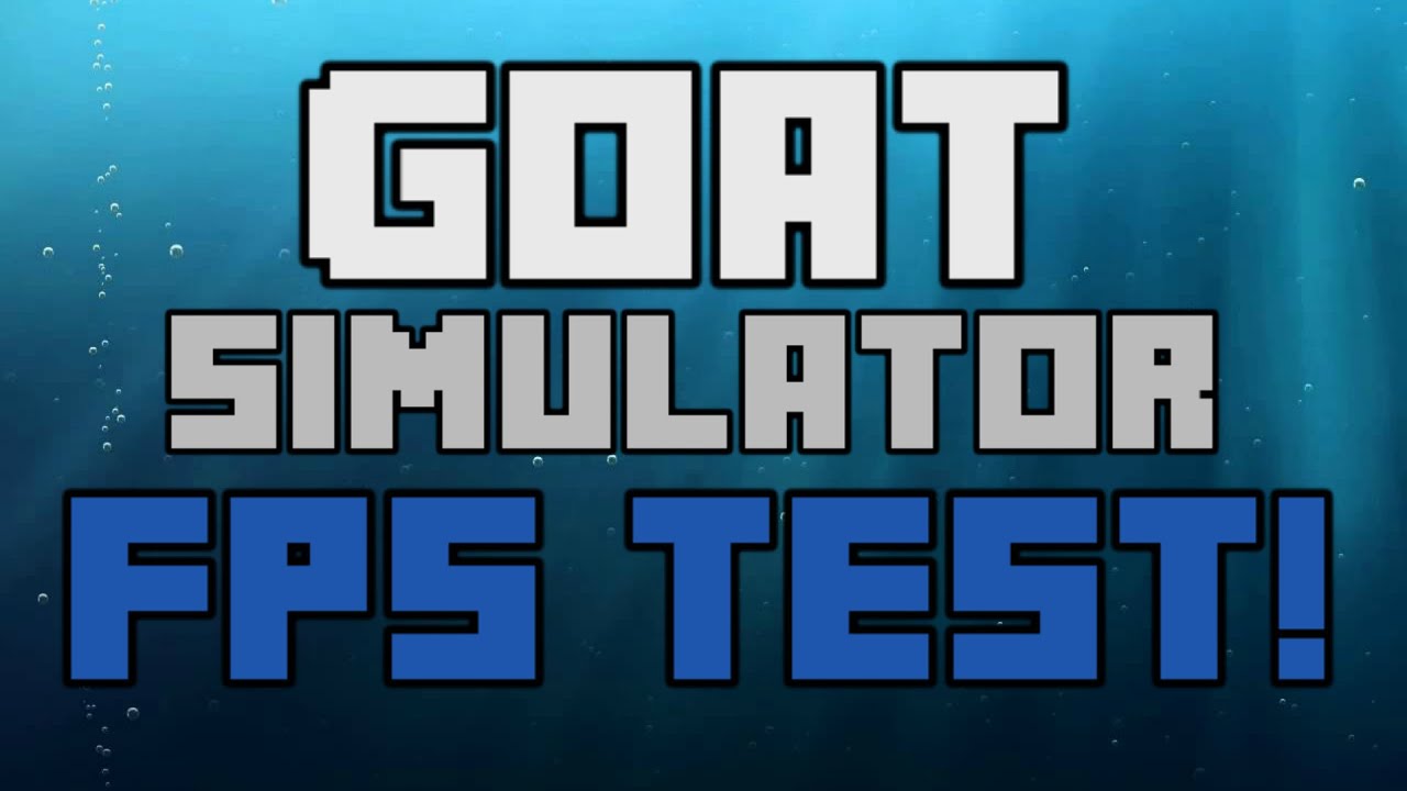 Goat Sim || FPS Test On Sapphire R7 260X - AMD Athlon X4 760k - Lag ...