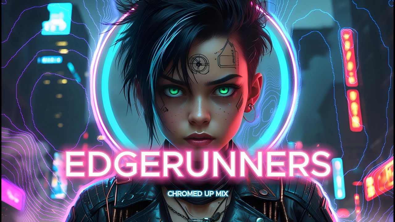 'Edgerunners' The Cyberpunk Mix That Brings You Directly To Night City ...