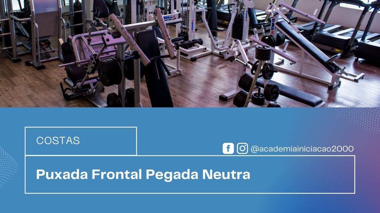 Puxada Frontal Pegada Neutra - YouTube