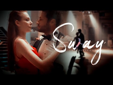 Sway [turkish multicouples]