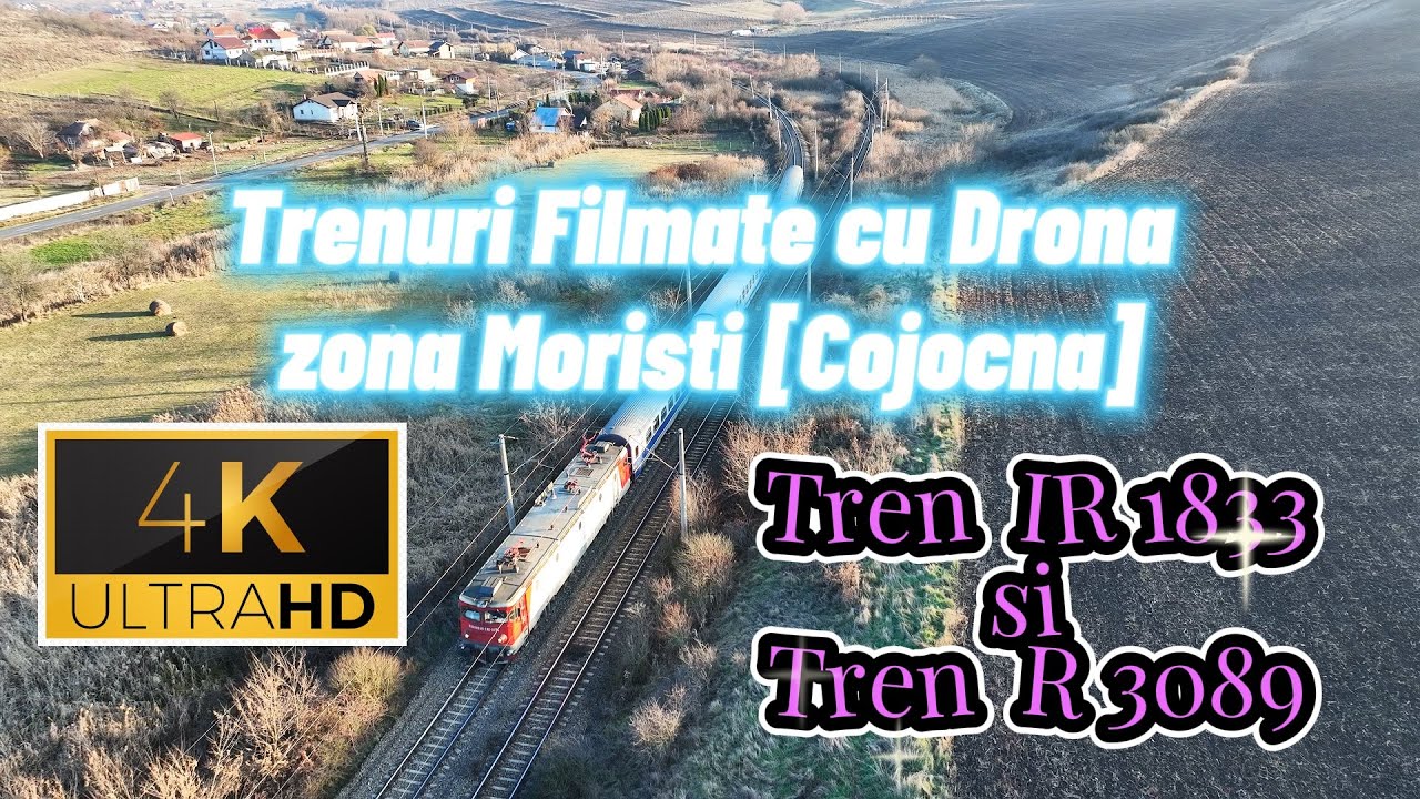 Trenuri Filmate cu drona Zona Moristi [Cojocna] Tren IR 1833 si Tren R ...
