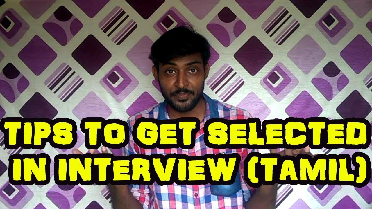 Tips to get selected in interview (Tamil) - YouTube