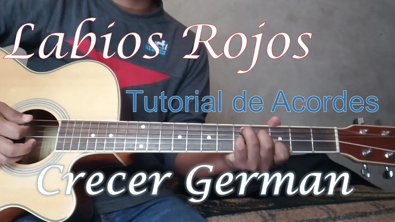 Labios Rojos -Crecer German- Tutorial de Acordes/Como Tocar - YouTube
