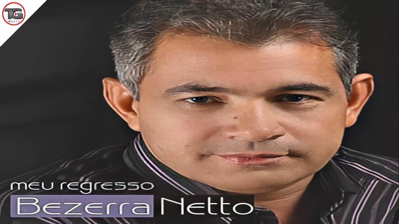 💿Bezerra Netto - CD "Meu Regresso " - YouTube
