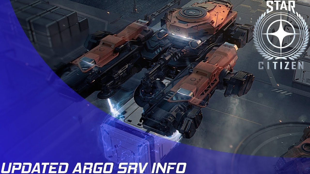 Star Citizen: ARGO SRV Updated Information! - YouTube