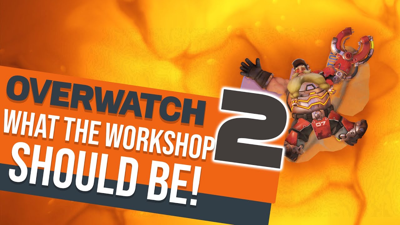 Everything You Need To Know About The Overwatch Workshop
