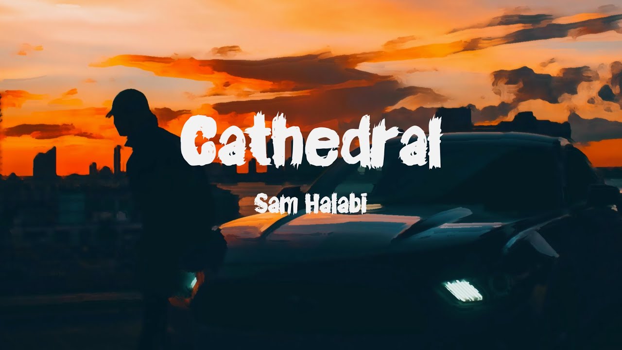 Sam Halabi - Cathedral (Lyrics) ft.Thomas Finchum - YouTube