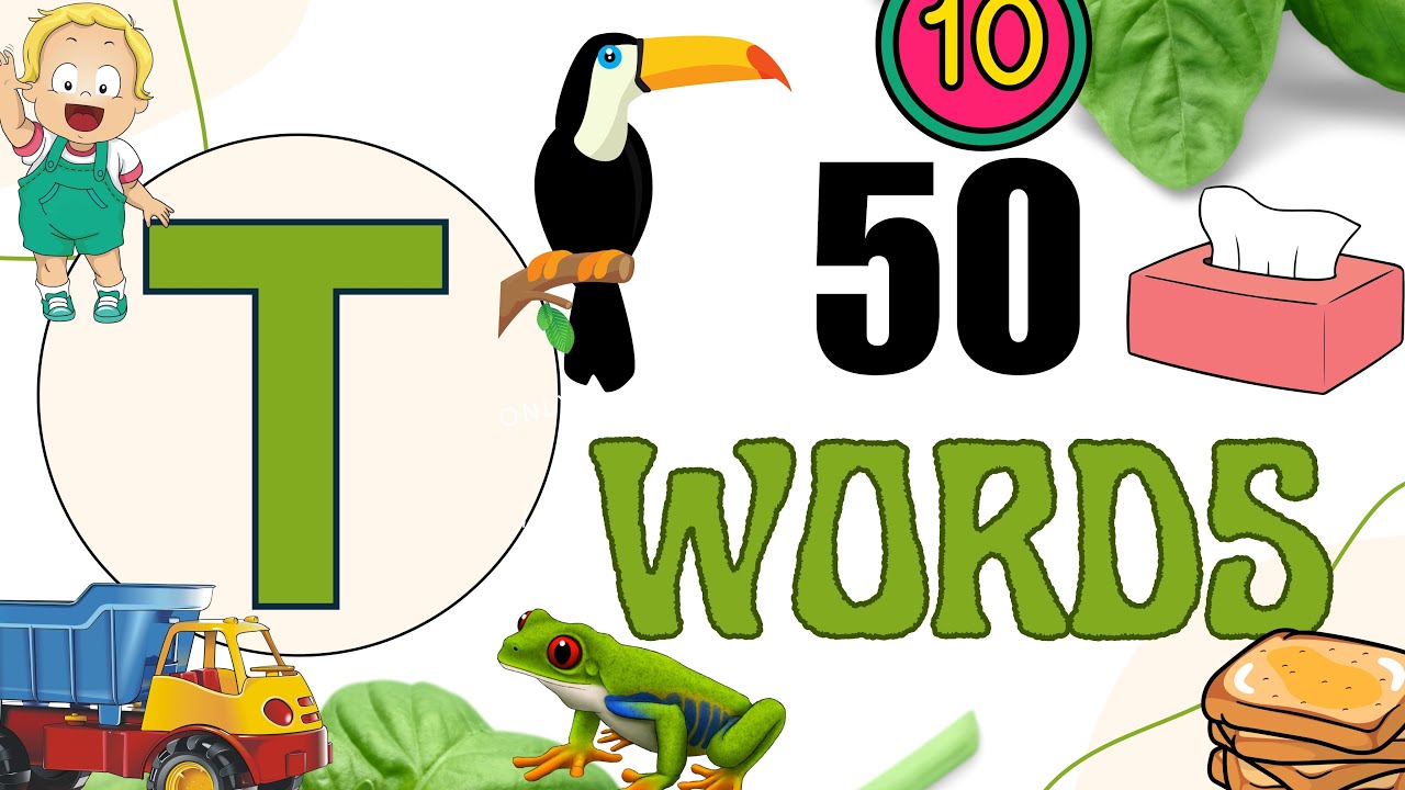 T Letter Words | 50 Words That Start With T | T Letter Words Vocabulary ...