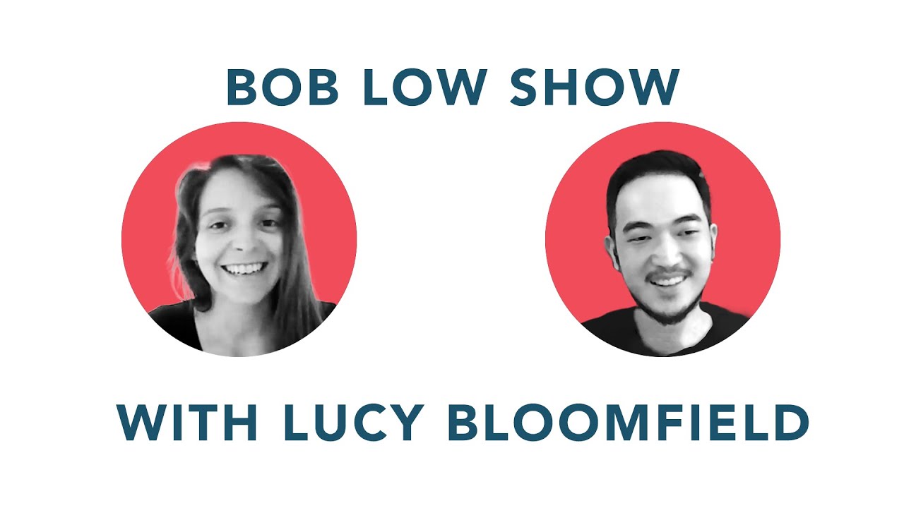 How to start your E-commerce Business with Lucy Bloomfield | Bob Low ...